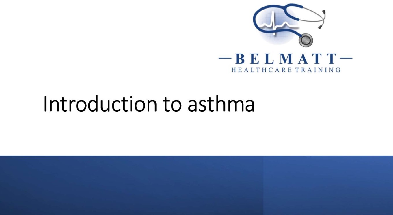 Introduction to Asthma in General Practice - Belmatt Healthcare Training