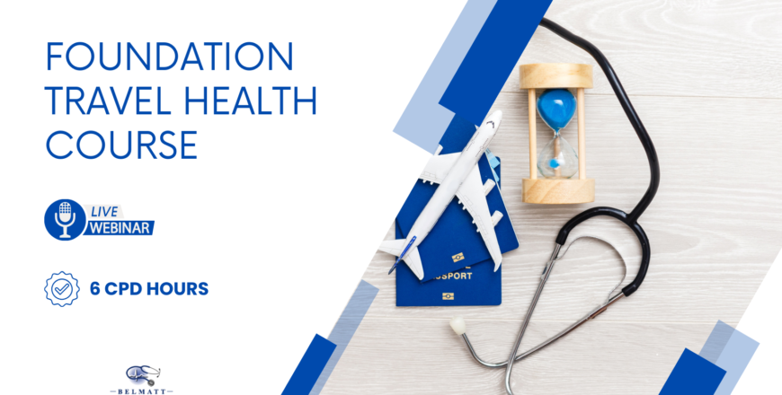 Foundation Travel Health Course - Belmatt Healthcare Training