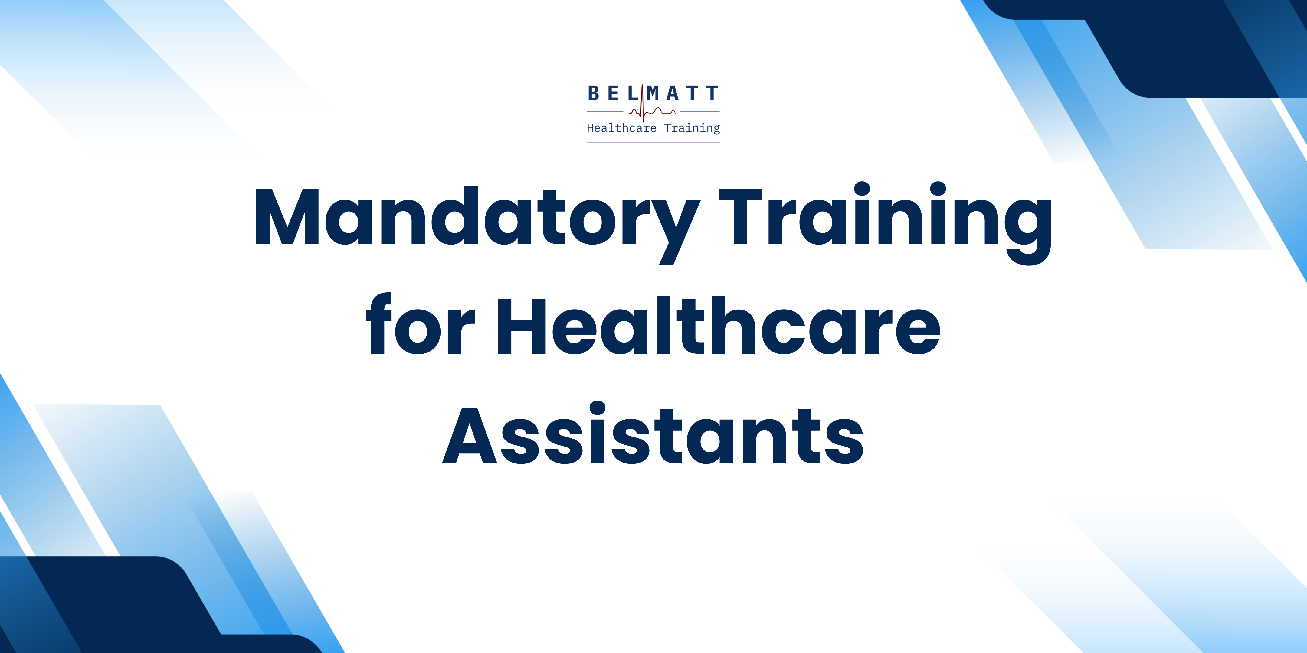 mandatory training - healthcare assistant